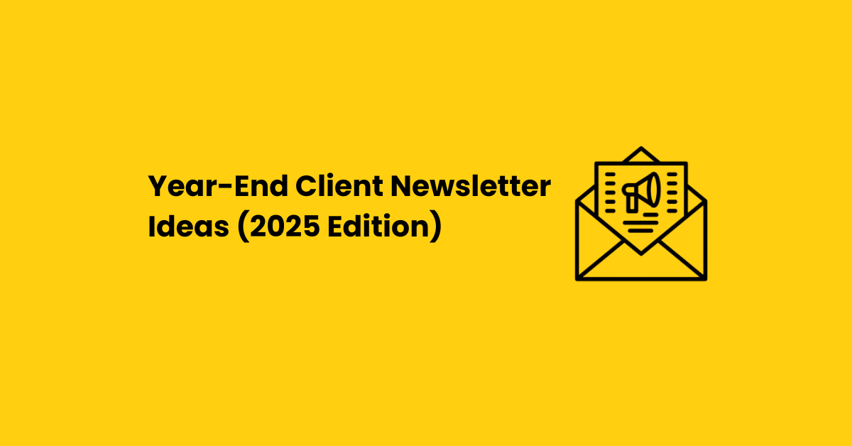 Year-End Client Newsletter Ideas (2025 Edition) | Hive AI