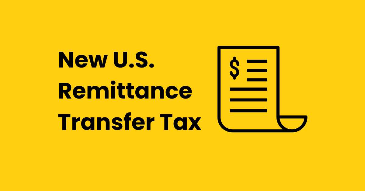 New U.S. Remittance Transfer Tax: What CPAs & Financial Advisors Need ...